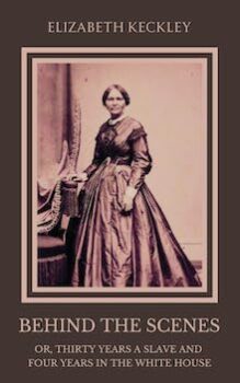 Mrs. Elizabeth Keckley | dorothystewart.net